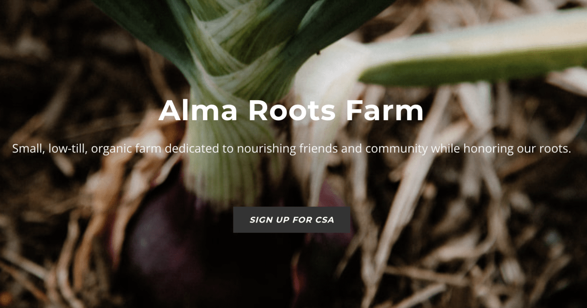 Alma Roots Farm | Hudson Valley Bounty